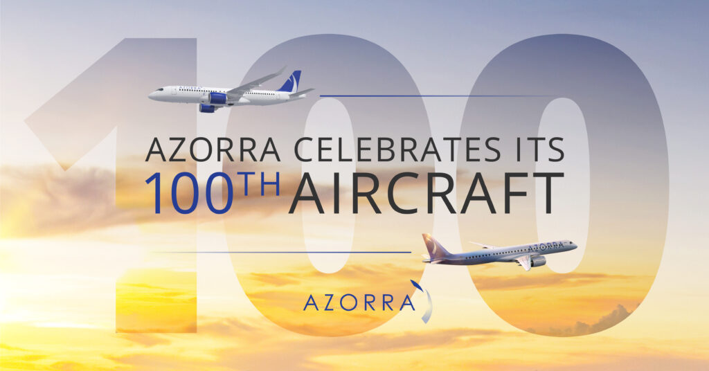 Azorra achieves 100 aircraft milestone | azorra.com